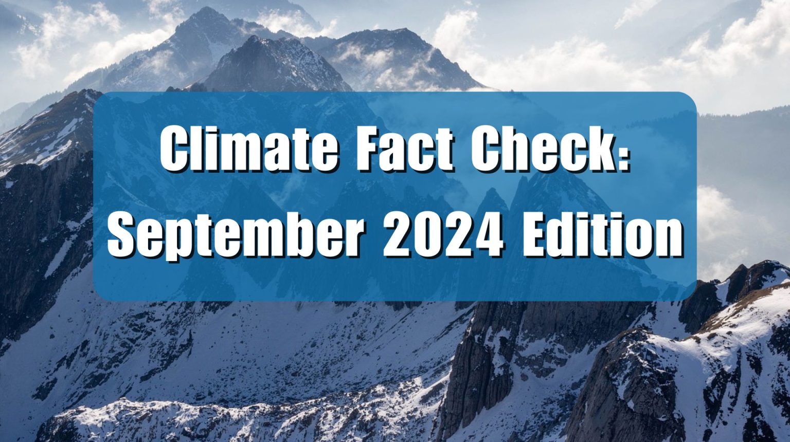 Climate Fact-Check September 2024 Edition - ClimateRealism